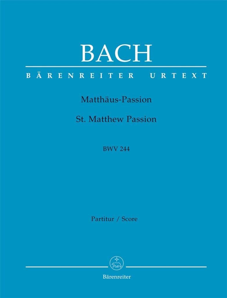 BACH J.S.:ST.MATTHEW PASSION/MATTHAUS-PASSION BWV 244 FULL SCORE | Hartman glasbena spletna trgovina